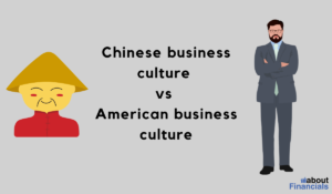 Chinese business culture vs American business culture - About Financials